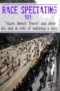 Race Spectating 101: "You're Almost There!" & Other Dos & Don'ts ...