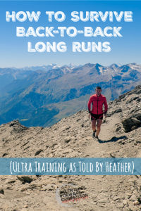 How to Survive Back to Back Long Runs During Ultra Training: 5 Tips for ...
