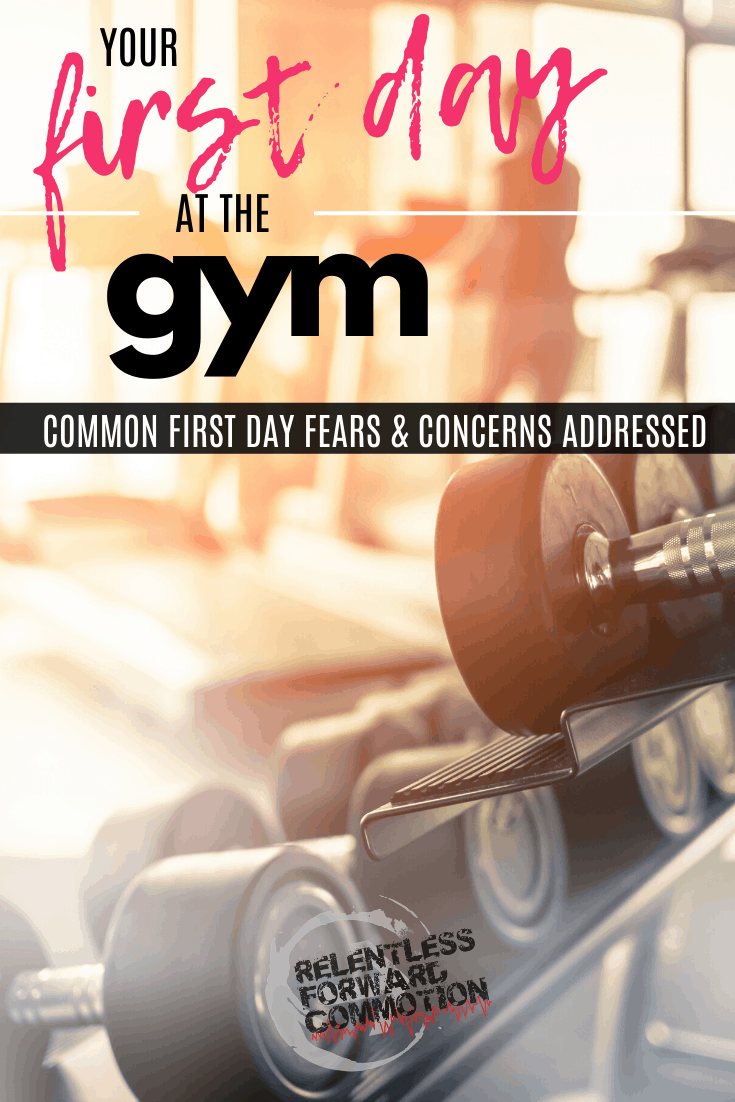 Your First Day at the Gym: Four Fitness Truths - RELENTLESS FORWARD ...